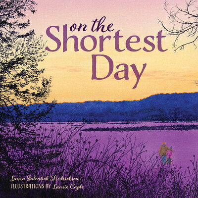 ON THE SHORTEST DAY Laura Sulentich Fredrickson Laurie Caple MINNESOTA HISTORICAL SOC PR2020 Hardcover English ISBN：9781...