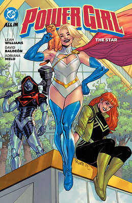 POWER GIRL VOL3 THE STAR Leah Williams Adriana Melo D C COMICS2025 Paperback English ISBN：9781799501701 洋書 Family life &...