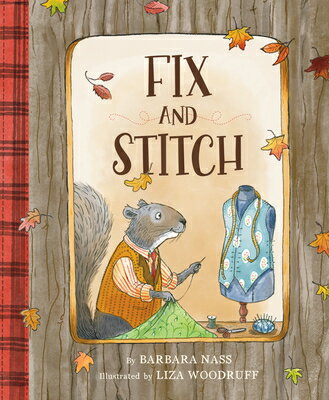 FIX & STITCH Barbara Nass Liza Woodruff SLEEPING BEAR PR2023 Hardcover English ISBN：9781534111707 洋書 Books for kids（児童書）...
