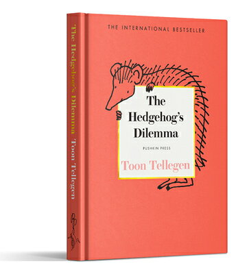 HEDGEHOGS DILEMMA Toon Tellegen David Colmer Annemarie Van Haeringen PUSHKIN PR2025 Hardcover English ISBN：9781805331711...