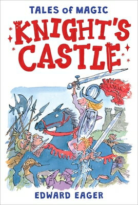 KNIGHTS CASTLE Tales of Magic Edward Eager N. M. Bodecker HOUGHTON MIFFLIN2016 Paperback English ISBN：9780544671713 洋書 B...