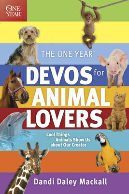1 YEAR DEVOS FOR ANIMAL LOVERS Dandi Daley Mackall TYNDALE HOUSE PUBL2010 Paperback English ISBN：9781414331713 洋書 Books ...