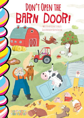 DONT OPEN THE BARN DOOR Don't Lift the Flaps! Katya Zolina Elena Sturgess TAFFY TALES INC2025 Board　Books English ISBN：9...