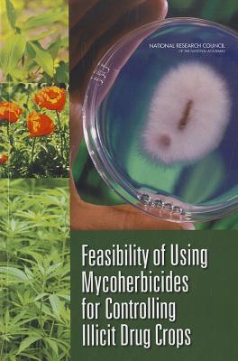 FEASIBILITY OF USING MYCOHERBI National Research Council Division on Earth and Life Studies Board on Environmental Studi...
