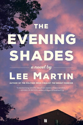 EVENING SHADES Lee Martin MELVILLE HOUSE PUB2025 Paperback English ISBN：9781685891732 洋書 Fiction & Literature（小説＆文芸） Fic...