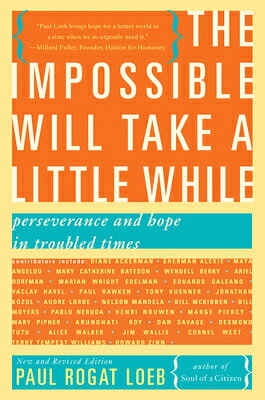 IMPOSSIBLE WILL TAKE A LITTLE Paul Rogat Loeb BASIC BOOKS2014 Paperback English ISBN：9780465031733 洋書 Fiction & Literatu...