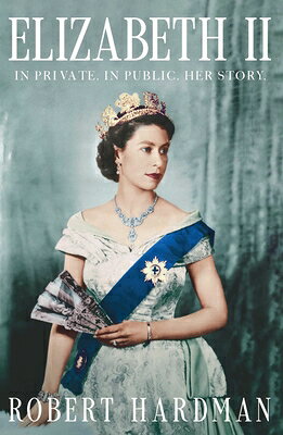 ELIZABETH II Robert Hardman PEGASUS BOOKS2026 Hardcover English ISBN：9798897101733 洋書 Fiction & Literature（小説＆文芸） Biogra...