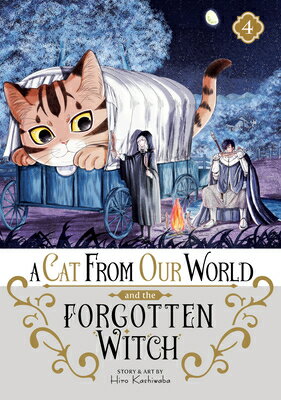 CAT FROM OUR WORLD & THE FORGO A Cat from Our World and the Forgotten Witch Hiro Kashiwaba SEVEN SEAS PR2025 Paperback E...