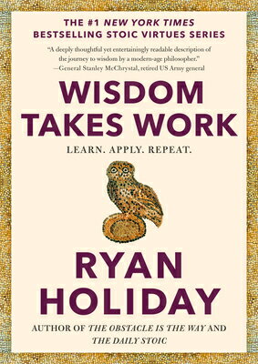 WISDOM TAKES WORK The Stoic Virtues Ryan Holiday PORTFOLIO2025 Hardcover English ISBN：9780593191736 洋書 Business & SelfーC...