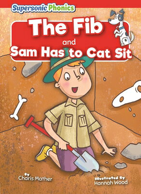 FIB & SAM HAS TO CAT SIT Supersonic Phonics: Level 2 ー Red Set Two Charis Mather N/A SPRUCE GULCH PR2026 Paperback Engli...