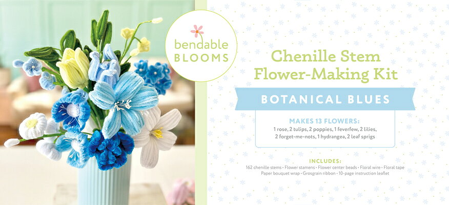 BENDABLE BLOOMS CHENILLE STEM Bendable Blooms Chenille Stem FlowerーMaking Kits Better Day Books BETTER DAY BOOKS2026 Har...