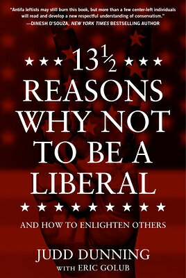 13 1/2 REASONS WHY NOT TO BE A Judd Dunning Eric Golub HUMANIX BOOKS2020 Hardcover English ISBN：9781630061739 洋書 Social ...