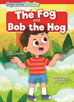FOG & BOB THE HOG Supersonic Phonics: Level 2 ー Red Set Two Charis Mather N/A SPRUCE GULCH PR2026 Paperback English ISBN...
