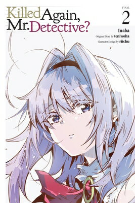 KILLED AGAIN MR DETECTIVE VOL Killed Again, Mr. Detective? Inaba Riichu Teniwoha YEN PR2026 Paperback English ISBN：97988...