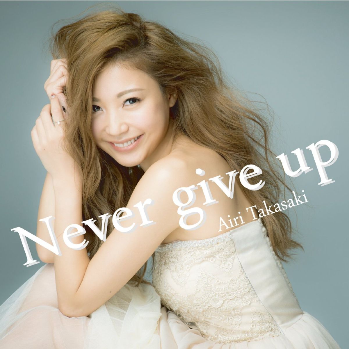 高崎愛梨【Newnavi_api_27th】 ネバー ギブ アップ 発売日：2015年04月29日 NEVER GIVE UP JAN：4549276591745 MPMLー2 mammoth music ダイキサウンド(株) [Disc1...