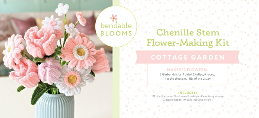 BENDABLE BLOOMS CHENILLE STEM Bendable Blooms Chenille Stem FlowerーMaking Kits Better Day Books BETTER DAY BOOKS2026 Har...