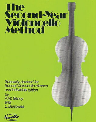 2NDーYEAR CELLO METHOD A. W. Benoy L. Burrowes NOVELLO & CO LTD2003 Paperback English ISBN：9780853601746 洋書 Art & Enterta...