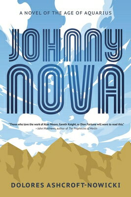 JOHNNY NOVA Dolores AshcroftーNowicki LLEWELLYN PUB2026 Paperback English ISBN：9780738781747 洋書 Fiction & Literature（小説＆文...
