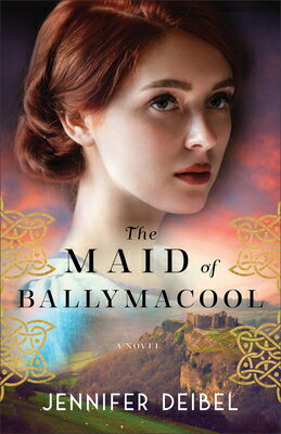 MAID OF BALLYMACOOL Jennifer Deibel REVEL FLEMING H2023 Paperback English ISBN：9780800741747 洋書 Fiction & Literature（小説＆...