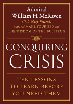 CONQUERING CRISIS William H. McRaven GRAND CENTRAL PUBL2025 Hardcover English ISBN：9781538771747 洋書 Business & SelfーCult...
