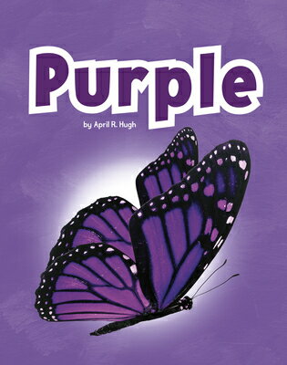 PURPLE Colors in Your World April R. Hugh PEBBLE BOOKS2026 Paperback English ISBN：9798875271748 洋書 Books for kids（児童書） J...