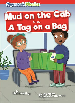 MUD ON THE CAB & A TAG ON A BA Supersonic Phonics: Level 2 ー Red Set Two Charis Mather N/A SPRUCE GULCH PR2026 Paperback...