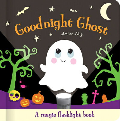 GOODNIGHT GHOST Magic Flashlight Books Amber Lily Carrie Hennon TWO WINDMILLS2026 Board　Books English ISBN：9781835551752...