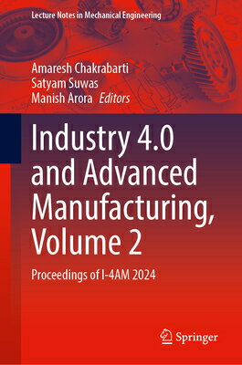 INDUSTRY 40 & ADVD MANUFACTURI Lecture Notes in Mechanical Engineering Amaresh Chakrabarti Satyam Suwas Manish Arora SPR...