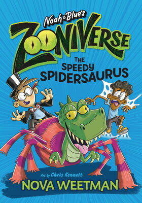 SPEEDY SPIDERSAURUS Zooniverse Nova Weetman Chris Kennett LERNER PUBN2024 Paperback English ISBN：9798765611753 洋書 Books ...