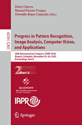 PROGRESS IN PATTERN RECOGNITIO Lecture Notes in Computer Science Deisy Chaves Manuel Forero Vargas Oswaldo Rojas Camacho...