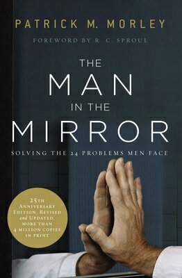 MAN IN THE MIRROR 25TH ANNIV/E Patrick Morley ZONDERVAN2014 Paperback Anniversary, Re English ISBN：9780310331759 洋書 Soci...
