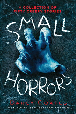 SMALL HORRORS Darcy Coates SOURCEBOOKS INC2022 Paperback English ISBN：9781728221762 洋書 Fiction & Literature（小説＆文芸） Fiction