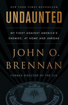 UNDAUNTED John O. Brennan CELADON BOOKS2022 Paperback English ISBN：9781250241764 洋書 Fiction & Literature（小説＆文芸） Biograph...
