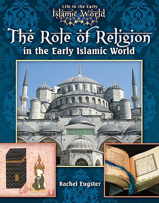 ROLE OF RELIGION IN THE EARLY Life in the Early Islamic World Jim Whiting CRABTREE PUB2011 Paperback English ISBN：978077...