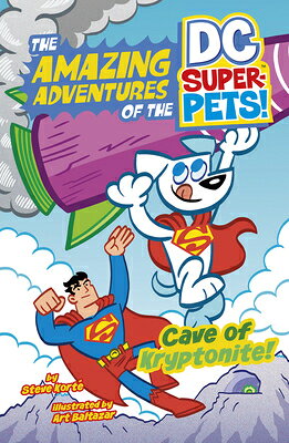 CAVE OF KRYPTONITE The Amazing Adventures of the DC SuperーPets Steve Korte Art Baltazar PICTURE WINDOW BOOKS2020 Hardcov...