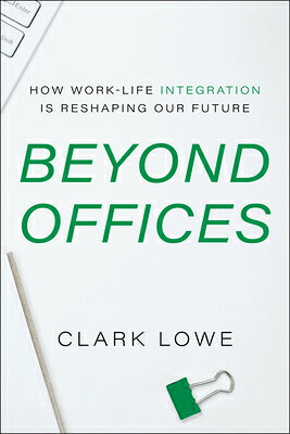 BEYOND OFFICES Clark Lowe FAST CO PR2026 Hardcover English ISBN：9781639081769 洋書 Business & SelfーCulture（ビジネス） Business ...