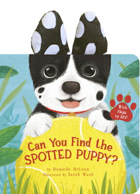 CAN YOU FIND THE SPOTTED PUPPY Danielle McLean Sarah Ward TIGER TALES2026 Board　Books English ISBN：9781664351769 洋書 Book...