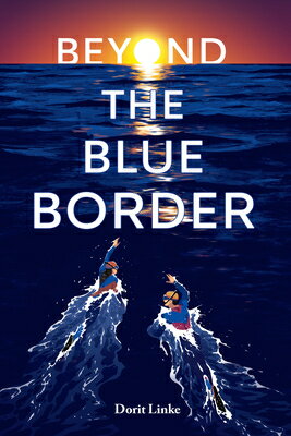 BEYOND THE BLUE BORDER Dorit Linke Elisabeth Lauffer CHARLESBRIDGE PUB2021 Hardcover English ISBN：9781623541774 洋書 Books...