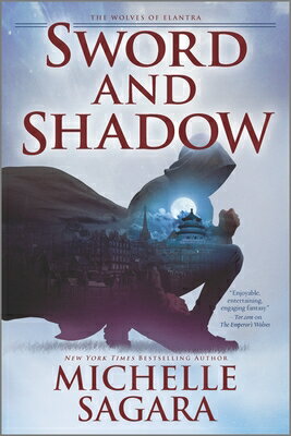 SWORD & SHADOW ORIGINAL/E The Wolves of Elantra Michelle Sagara MIRA2022 Paperback Original English ISBN：9780778311775 洋...