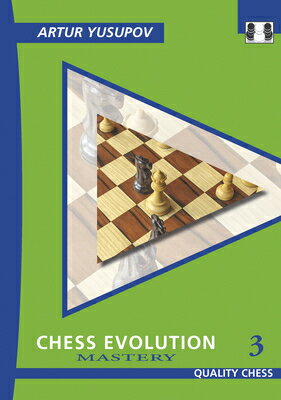 CHESS EVOLUTION 3 2/E Yusupov's Chess School Artur Yusupov QUALITY CHESS2022 Paperback English ISBN：9781784831776 洋書 Fam...