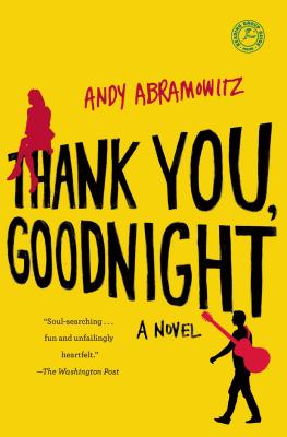 THANK YOU GOODNIGHT Andy Abramowitz SIMON & SCHUSTER2016 Paperback English ISBN：9781476791784 洋書 Fiction & Literature（小説...