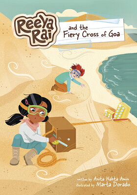 REEYA RAI & THE FIERY CROSS OF Reeya Rai: Adventurous Inventor Anita Nahta Amin Marta Dorado STONE ARCH BOOKS2025 Librar...