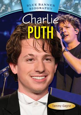 CHARLIE PUTH Blue Banner Biography ー Contemporary Entertainers XIV Tammy Gagne MITCHELL LANE PUBL2018 Hardcover English ...