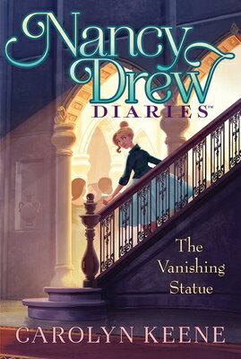 VANISHING STATUE Nancy Drew Diaries Carolyn Keene ALADDIN2020 Hardcover English ISBN：9781534421790 洋書 Books for kids（児童書...