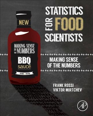 STATISTICS FOR FOOD SCIENTISTS Frank Rossi Victor Mirtchev ACADEMIC PR INC2015 Paperback English ISBN：9780124171794 洋書 C...