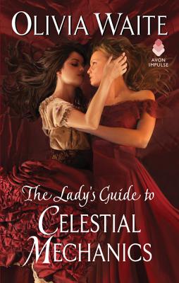 LADYS GT CELESTIAL MECHANICS Olivia Waite AVON BOOKS2019 Mass　Market　Paperbound English ISBN：9780062931795 洋書 Fiction & ...