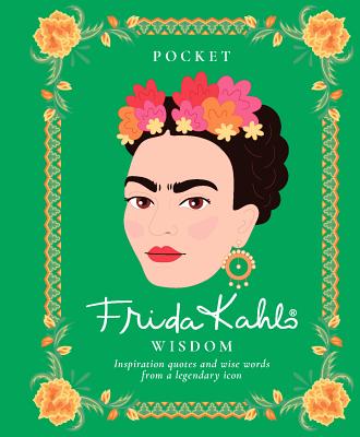 PCKT FRIDA KAHLO WISDOM Hardie Grant Books HARDIE GRANT BOOKS2018 Hardcover English ISBN：9781784881801 洋書 Fiction & Lite...