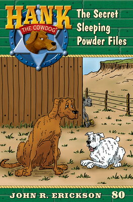 SECRET SLEEPING POWDER FILES Hank the Cowdog John R. Erickson Nicolette G. Earley MAVERICK BOOKS INC2023 Paperback Engli...