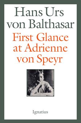 1ST GLANCE AT ADRIENNE VON SPE Hans Urs Von Balthasar IGNATIUS PR2017 Paperback English ISBN：9781621641803 洋書 Fiction & ...