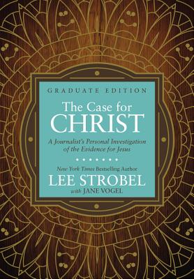 CASE FOR CHRIST GRADUATE /E Case for ... Series for Students Lee Strobel Jane Vogel ZONDERVAN2017 Hardcover English ISBN...